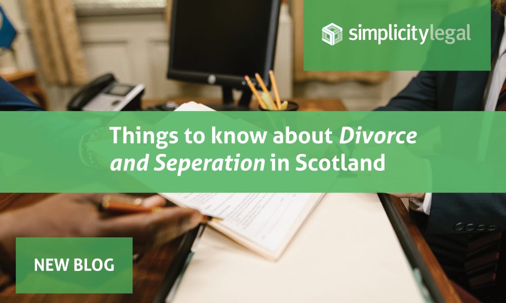 Things to know about divorce and separation in Scotland - Simply Legal ...